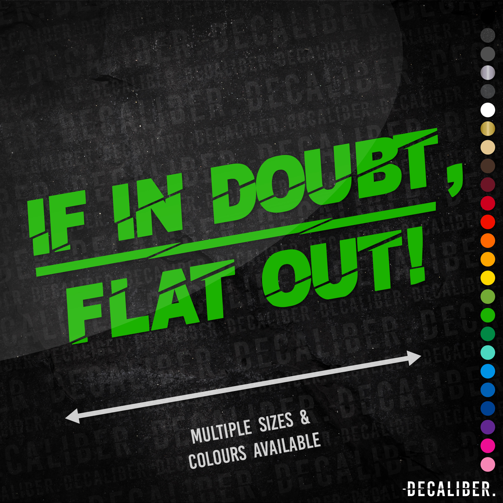 If In Doubt Flat Out Tall Sticker - Decaliber