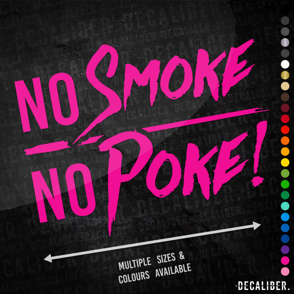 No Smoke No Poke Tall Sticker - Decaliber