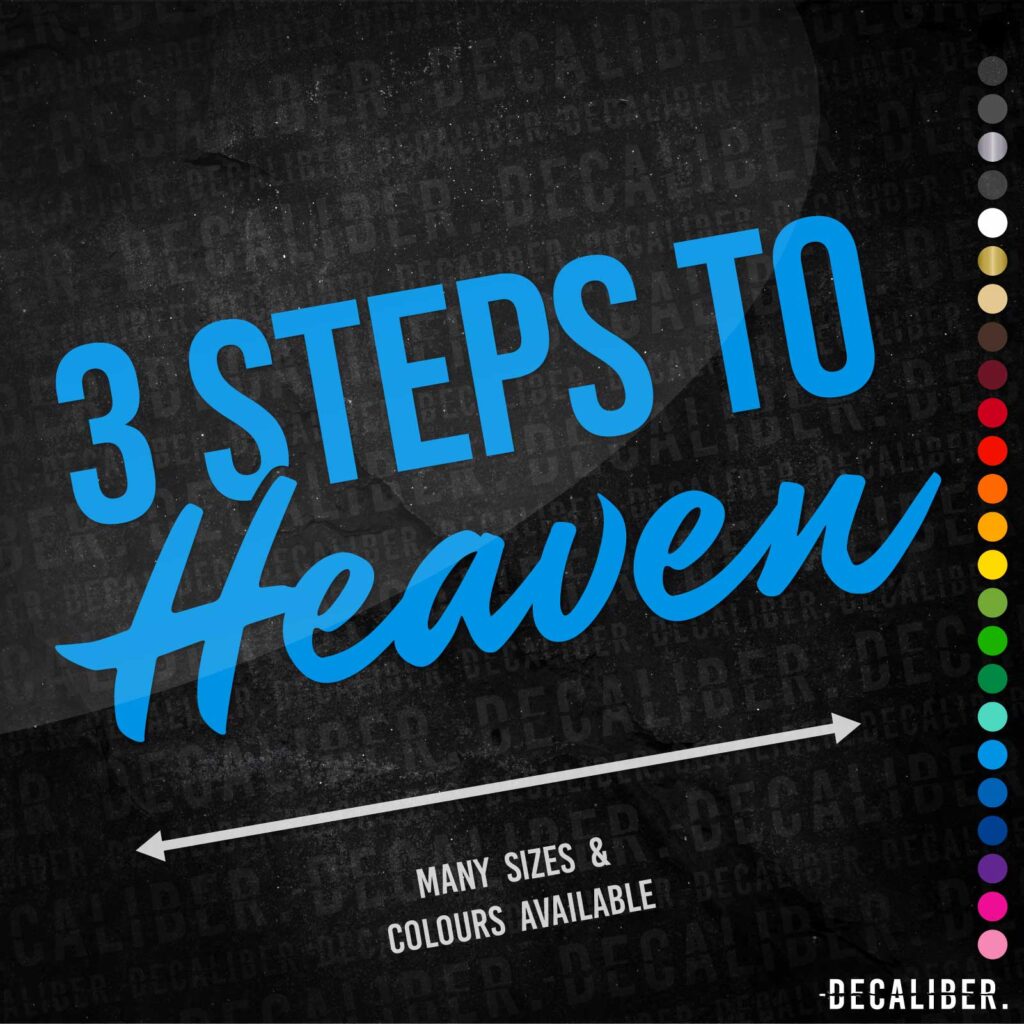 4 Steps to Heaven Long Sticker - Decaliber